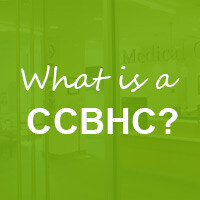 Inside Behavioral Health: What is a CCBHC?