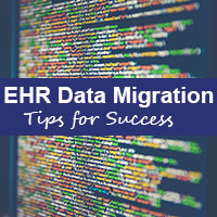 How to Migrate data to a new EHR Successfully